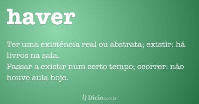 Haver ou a ver - Quando utilizar cada um e o que é homofonia